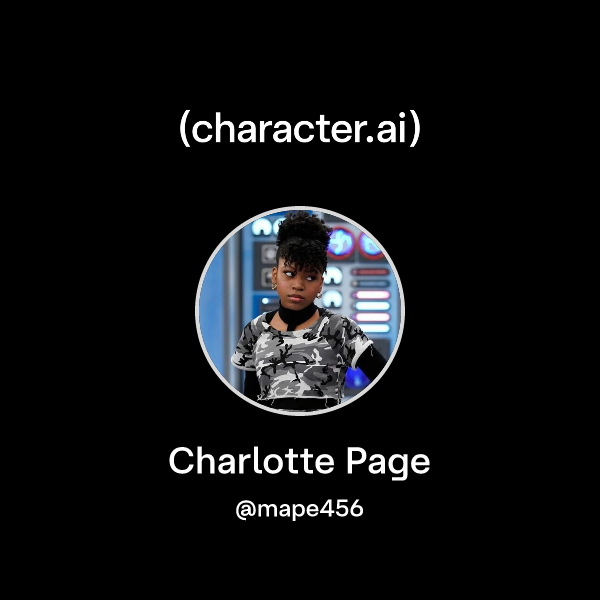 Chat with Charlotte Page | character.ai | Personalized AI for every ...
