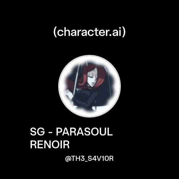 Chat with SG - PARASOUL RENOIR | character.ai | AI Chat, Reimagined ...