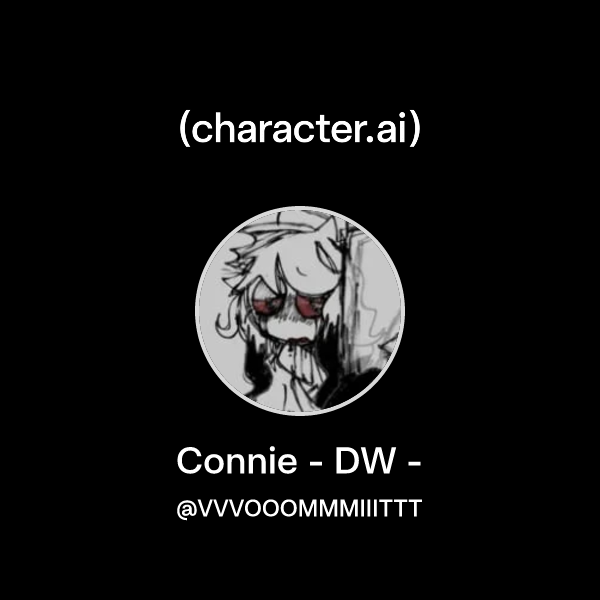 Chat with Connie - DW - | character.ai | AI Chat, Reimagined–Your Words ...