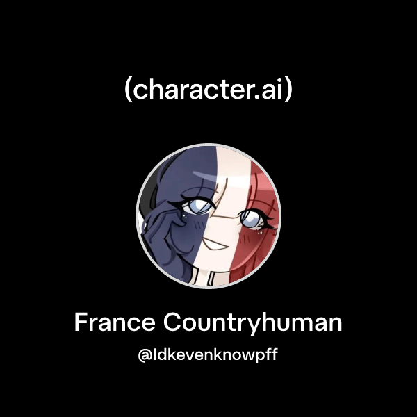 Chat with France Countryhuman | character.ai | AI Chat, Reimagined–Your ...