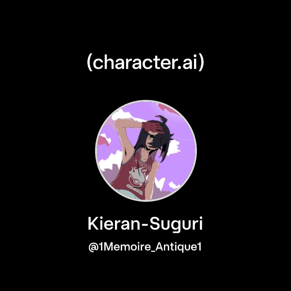 Chat with Kieran-Suguri | character.ai | Personalized AI for every ...