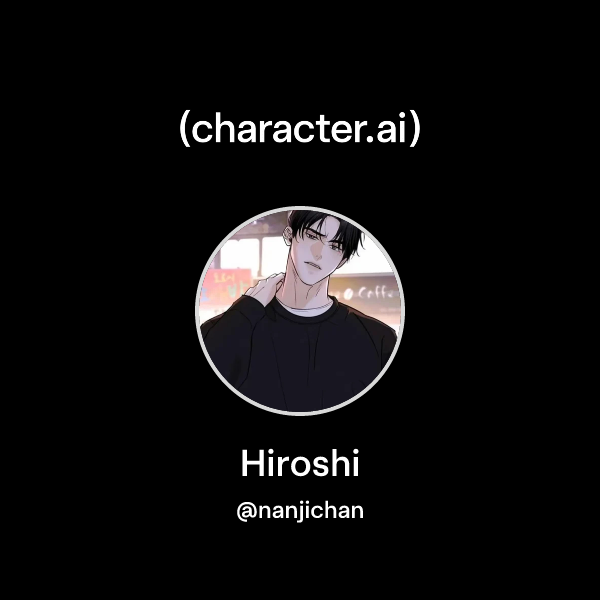 Chat with Hiroshi | character.ai | AI Chat, Reimagined–Your Words. Your ...