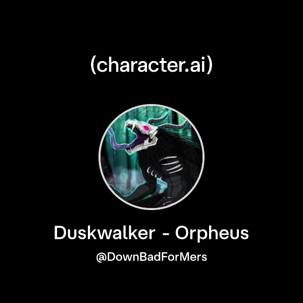 Chat with Duskwalker - Orpheus | character.ai | Personalized AI for ...
