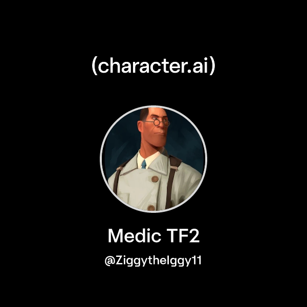 Chat with Medic TF2 | character.ai | AI Chat, Reimagined–Your Words ...
