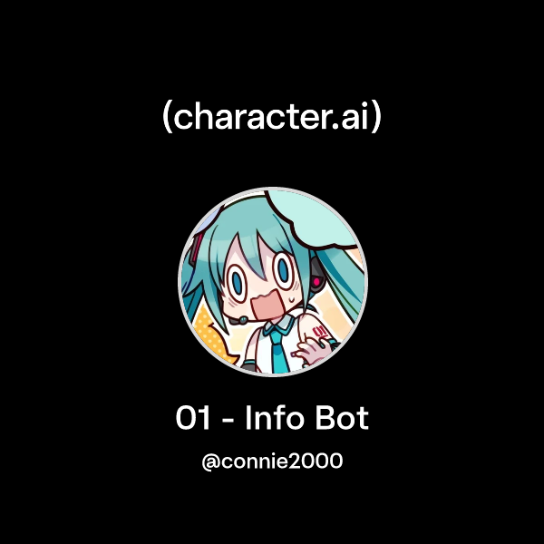 Chat with 01 - Info Bot | character.ai | Personalized AI for every ...