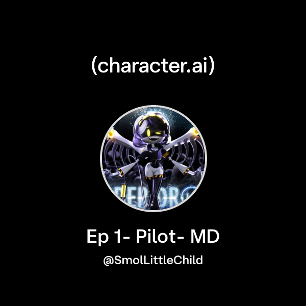 Chat with Ep 1- Pilot- MD | character.ai | AI Chat, Reimagined–Your ...