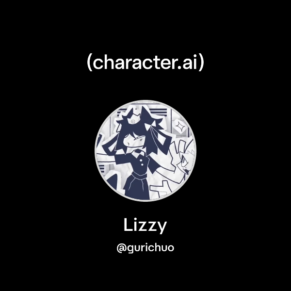 Chat with Lizzy | character.ai | Personalized AI for every moment of ...