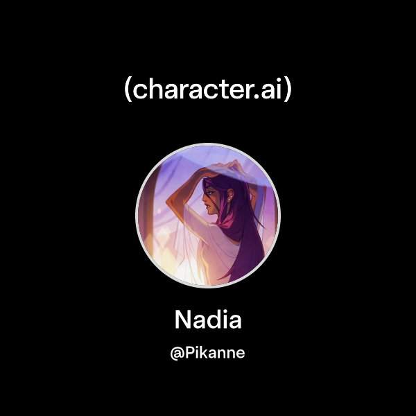 Chat with Nadia | character.ai | AI Chat, Reimagined–Your Words. Your ...