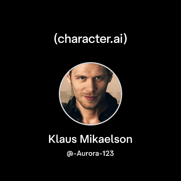 Chat with Klaus Mikaelson | character.ai | Personalized AI for every moment of your day