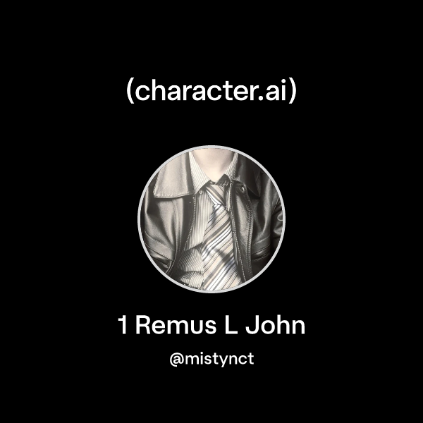 Chat with 1 Remus L John | character.ai | AI Chat, Reimagined–Your Words. Your World.