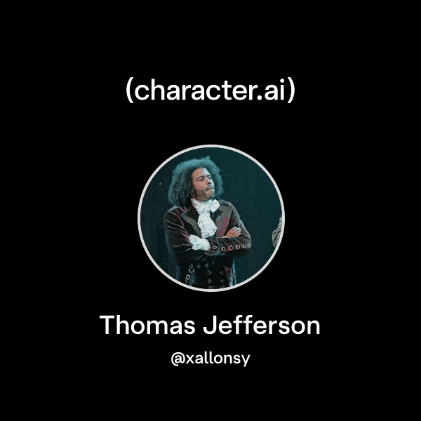 Chat with Thomas Jefferson | character.ai | AI Chat, Reimagined–Your ...
