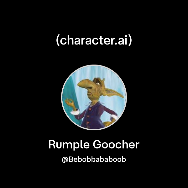 Chat with Rumple Goocher | character.ai | AI Chat, Reimagined–Your ...