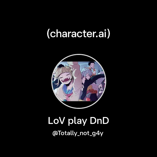 Chat with LoV play DnD | character.ai | AI Chat, Reimagined–Your Words ...