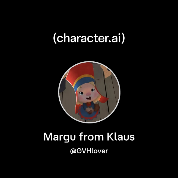 Chat with Margu from Klaus | character.ai | Personalized AI for every ...