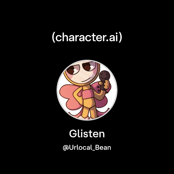 Chat with Glisten | character.ai | AI Chat, Reimagined–Your Words. Your ...