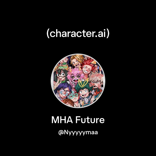 Chat with MHA Future | character.ai | AI Chat, Reimagined–Your Words ...