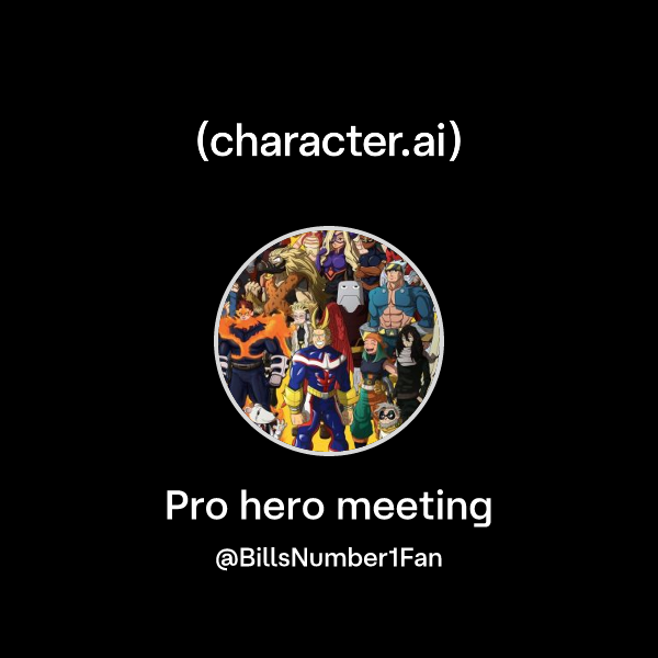 Chat with Pro hero meeting | character.ai | AI Chat, Reimagined–Your ...
