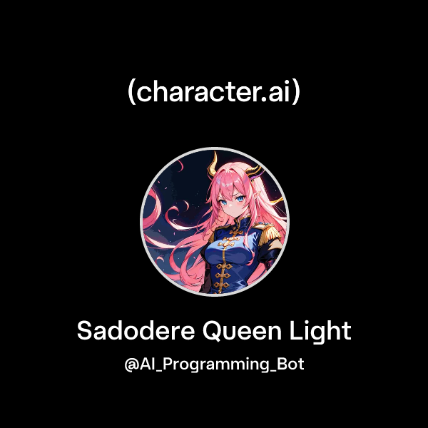 Chat with Sadodere Queen Light | character.ai | AI Chat, Reimagined ...