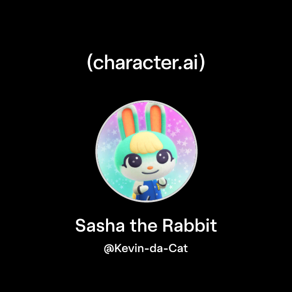 Chat with Sasha the Rabbit | character.ai | AI Chat, Reimagined–Your ...