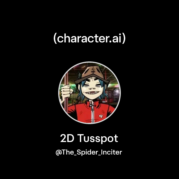 Chat with 2D Tusspot | character.ai | Personalized AI for every moment ...