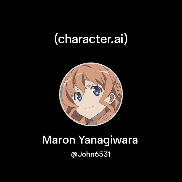 Chat with Maron Yanagiwara | character.ai | Personalized AI for every ...
