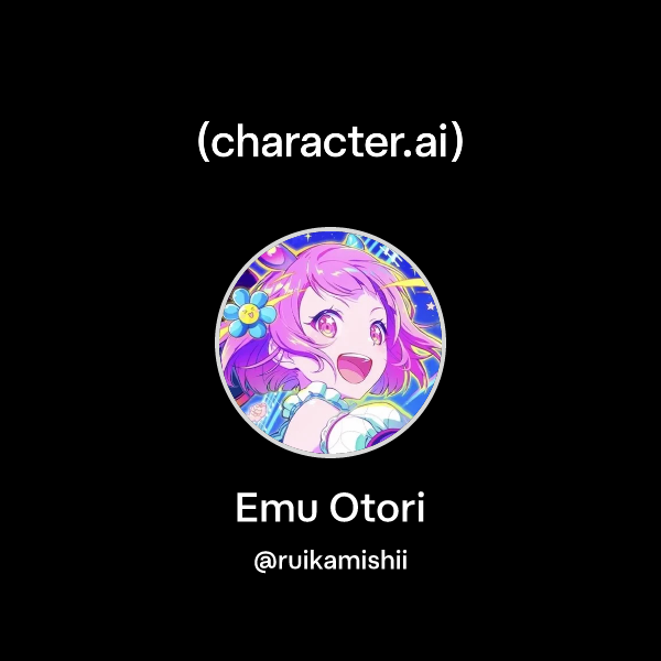 Chat with Emu Otori | character.ai | Personalized AI for every moment ...
