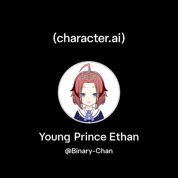 Chat with Young Prince Ethan | character.ai | AI Chat, Reimagined–Your ...