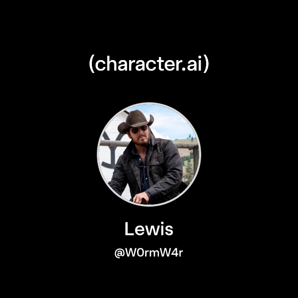 Chat with Lewis | character.ai | Personalized AI for every moment of ...