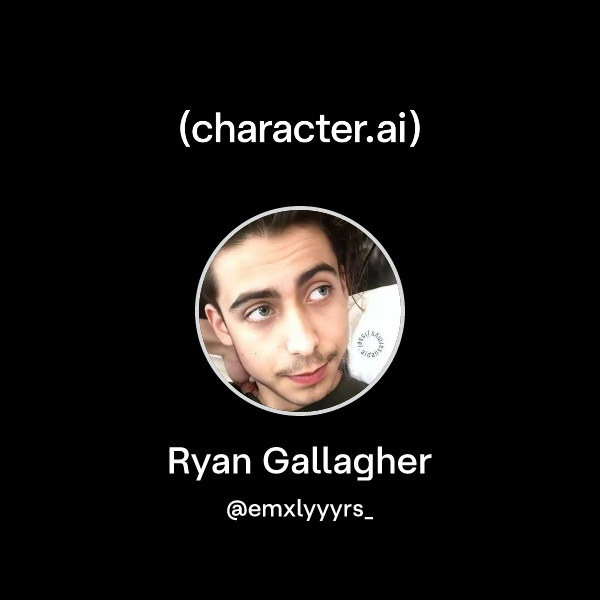 Chat with Ryan Gallagher | character.ai | AI Chat, Reimagined–Your Words. Your World.