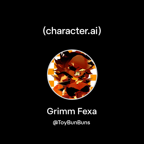 Chat with Grimm Fexa | character.ai | AI Chat, Reimagined–Your Words ...