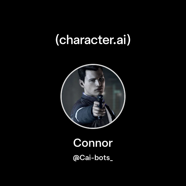 Chat with Connor | character.ai | Personalized AI for every moment of ...