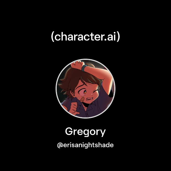 Chat with Gregory | character.ai | Personalized AI for every moment of your day