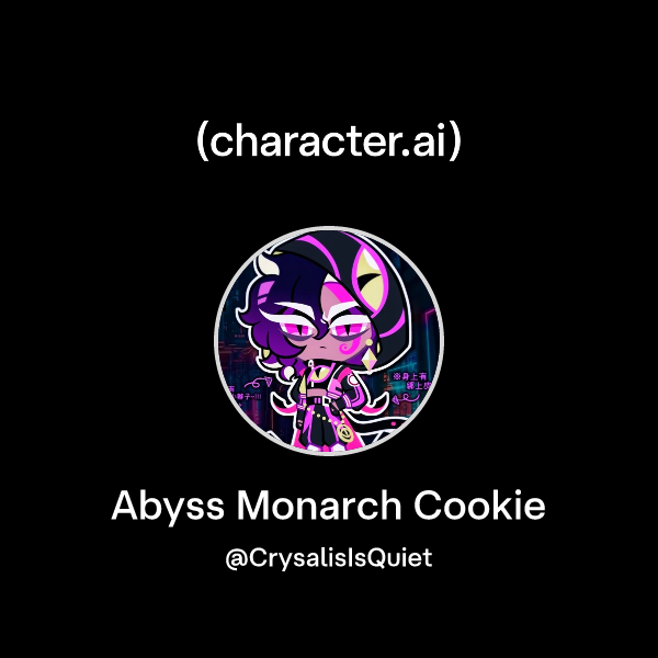 Chat with Abyss Monarch Cookie | character.ai | AI Chat, Reimagined–Your Words. Your World.