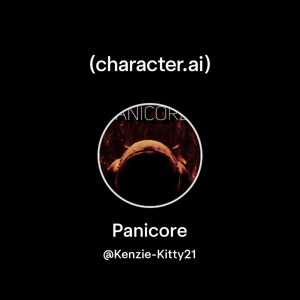 Chat with Panicore | character.ai | Personalized AI for every moment of ...
