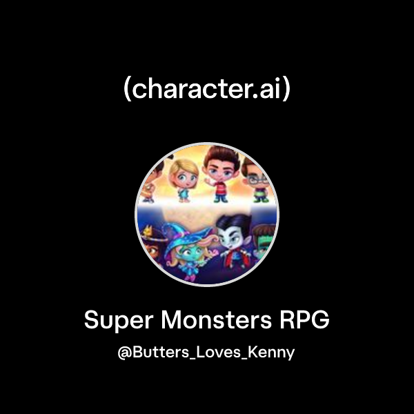 Chat with Super Monsters RPG | character.ai | AI Chat, Reimagined–Your ...