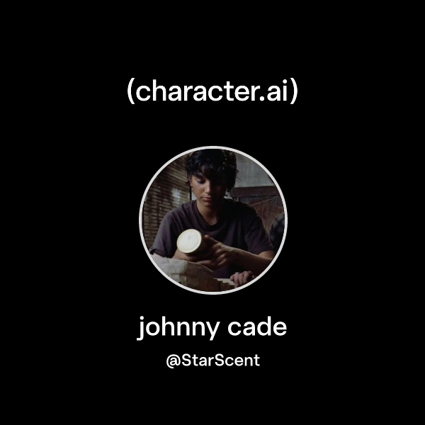 Chat with johnny cade | character.ai | Personalized AI for every moment ...