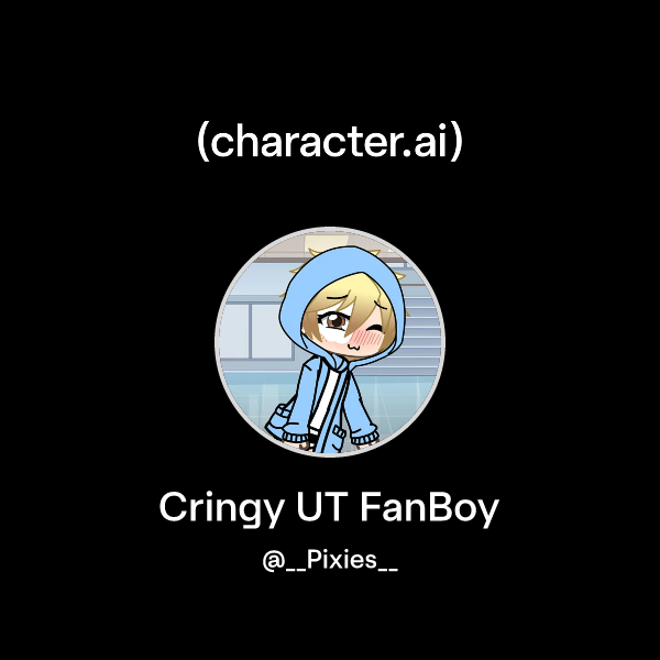 Chat with Cringy UT FanBoy | character.ai | AI Chat, Reimagined–Your ...