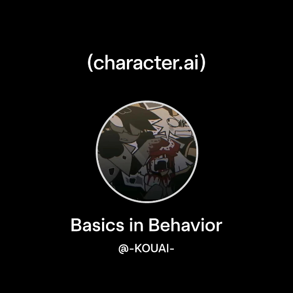 Chat with Basics in Behavior | character.ai | AI Chat, Reimagined–Your ...