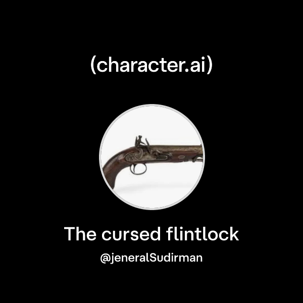 Chat with The cursed flintlock | character.ai | Personalized AI for ...