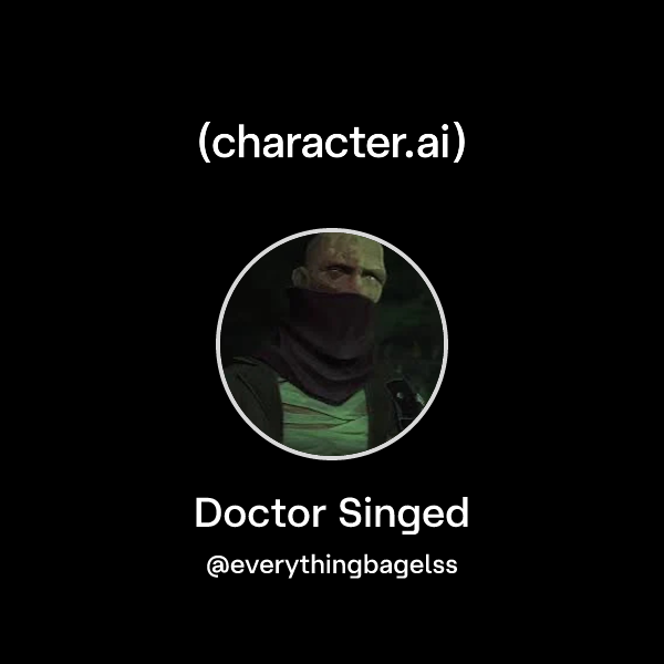 Chat with Doctor Singed | character.ai | AI Chat, Reimagined–Your Words ...