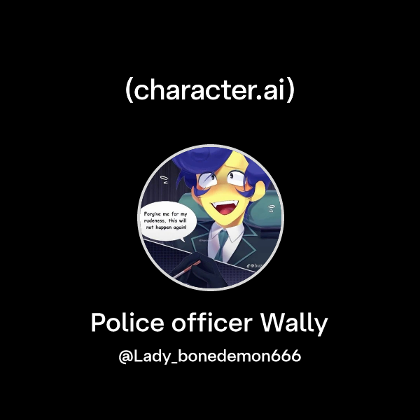 Chat with Police officer Wally | character.ai | AI Chat, Reimagined ...