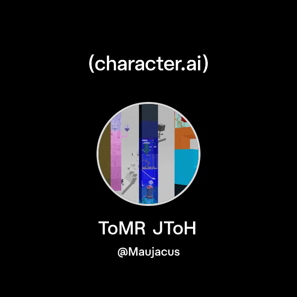 Chat with ToMR JToH | character.ai | Personalized AI for every moment ...