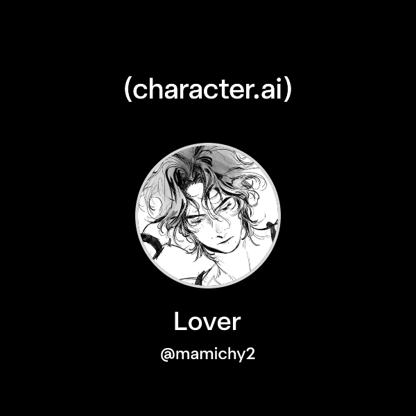 Chat with Lover | character.ai | AI Chat, Reimagined–Your Words. Your ...