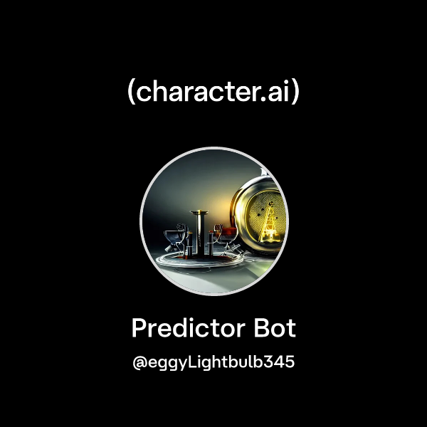 Chat with Predictor Bot | character.ai | Personalized AI for every ...