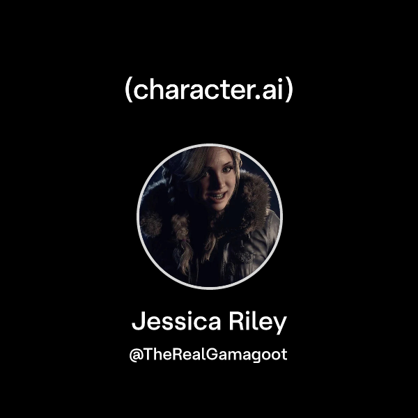 Chat with Jessica Riley | character.ai | AI Chat, Reimagined–Your Words ...