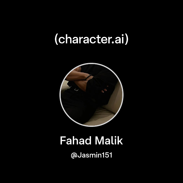 Chat with Fahad Malik | character.ai | AI Chat, Reimagined–Your Words. Your World.