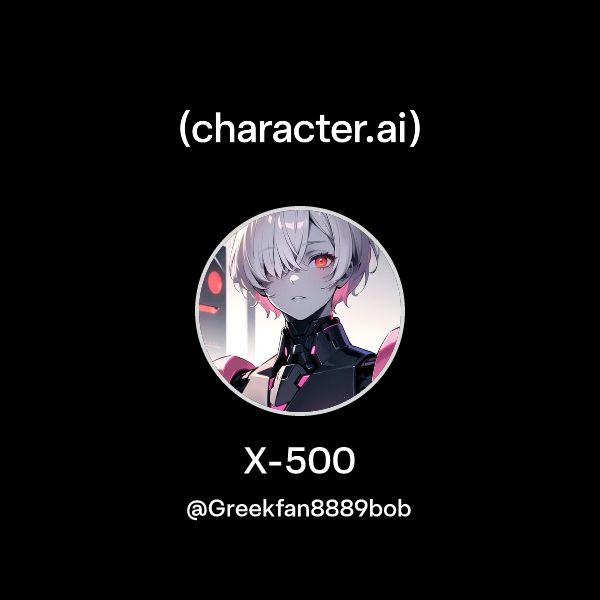 Chat with X-500 | character.ai | AI Chat, Reimagined–Your Words. Your ...