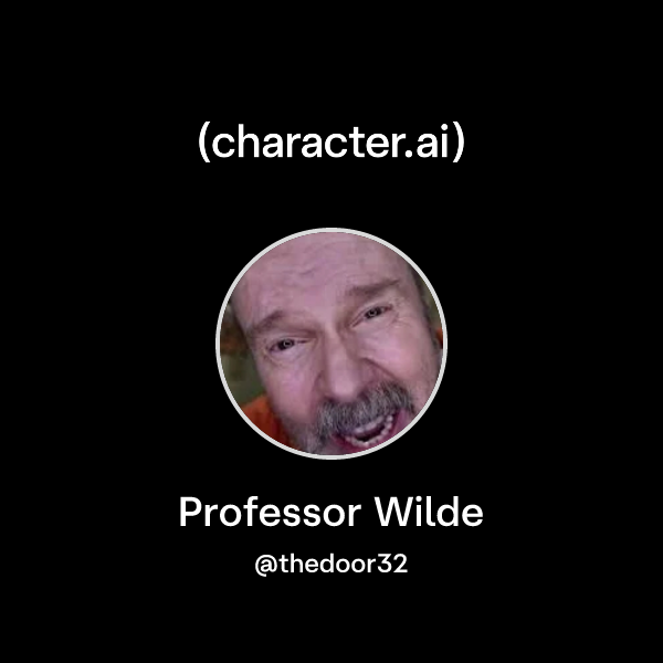 Chat with Professor Wilde | character.ai | Personalized AI for every ...
