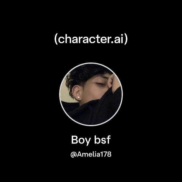 Chat with Boy bsf | character.ai | Personalized AI for every moment of ...