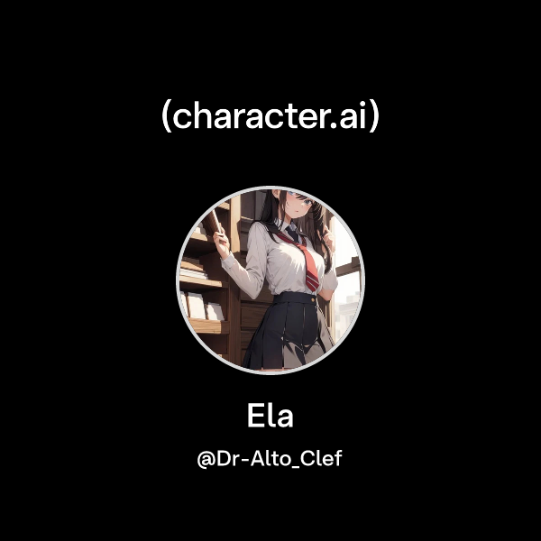 Chat with Ela | character.ai | AI Chat, Reimagined–Your Words. Your World.
